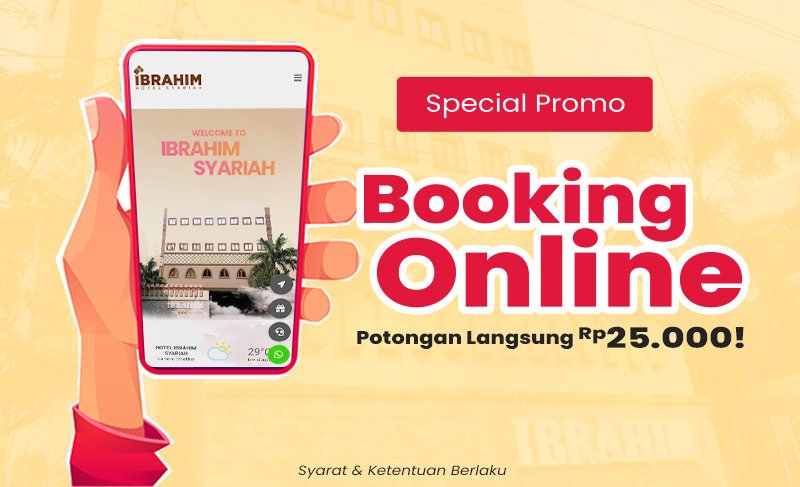 Booking Online Potongan Langsung 25rb! | Promo | Hotel Ibrahim Syariah